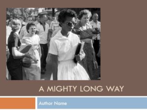 A Mighty Long Way, Power Point Presentation With Speaker Notes Example